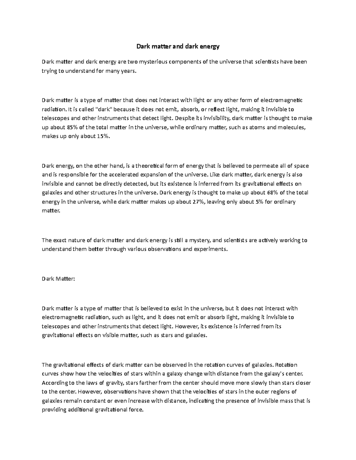 Dark matter and dark energy - Dark matter is a type of matter that does ...