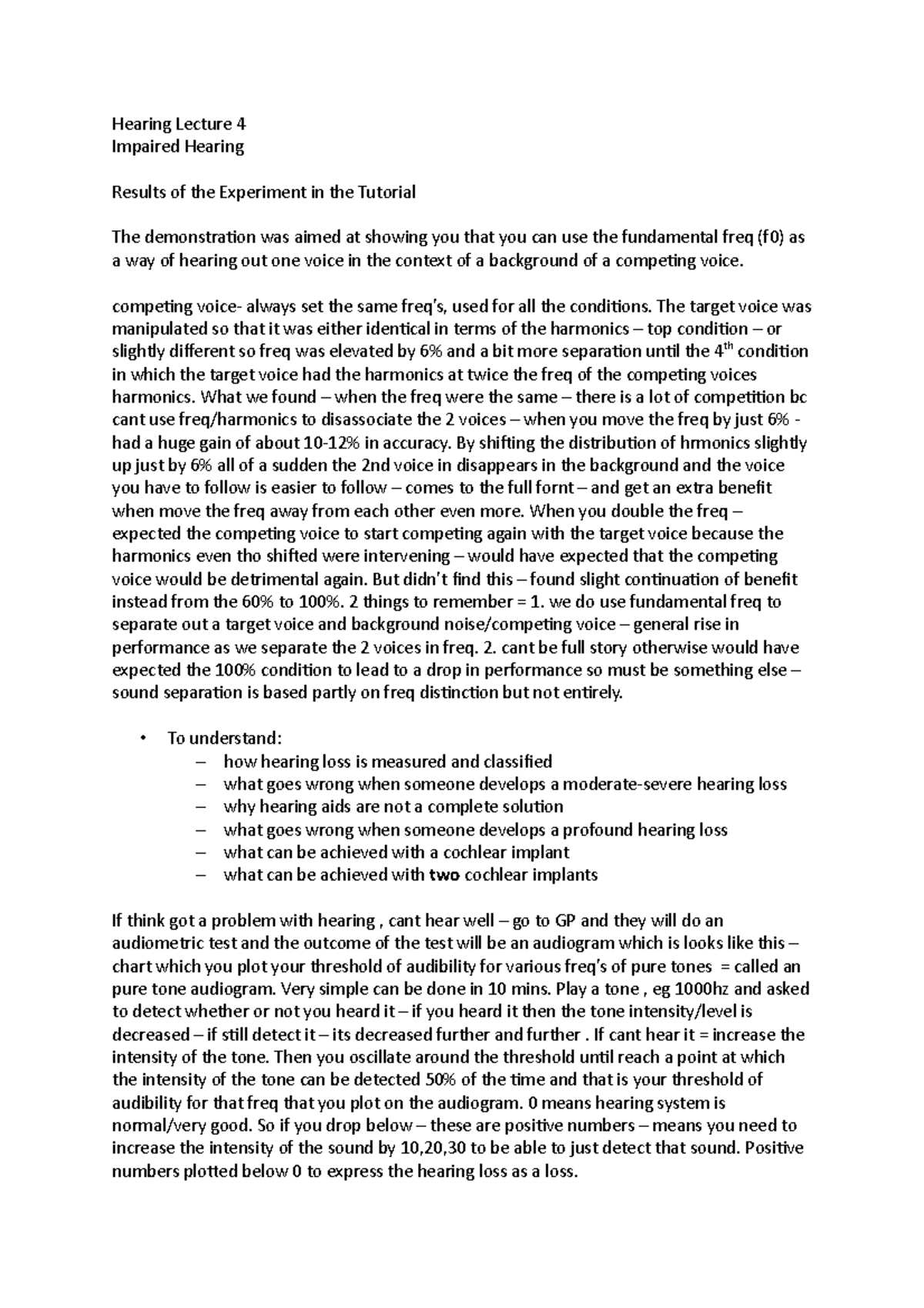 Hearing Lecture 4 - notes - Hearing Lecture 4 Impaired Hearing Results ...
