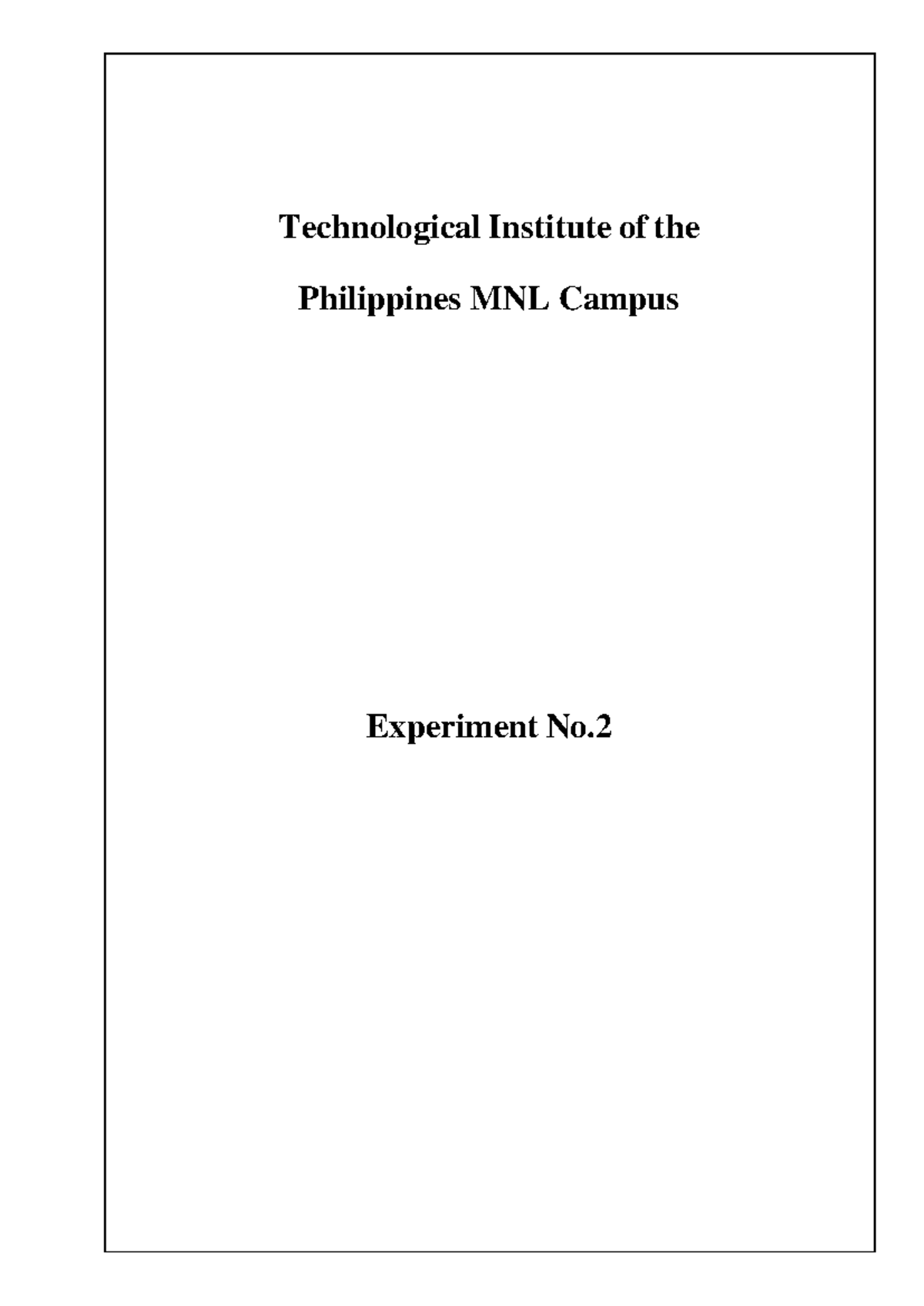 Experiment-2 - me lab experiment 2 - Technological Institute of the ...