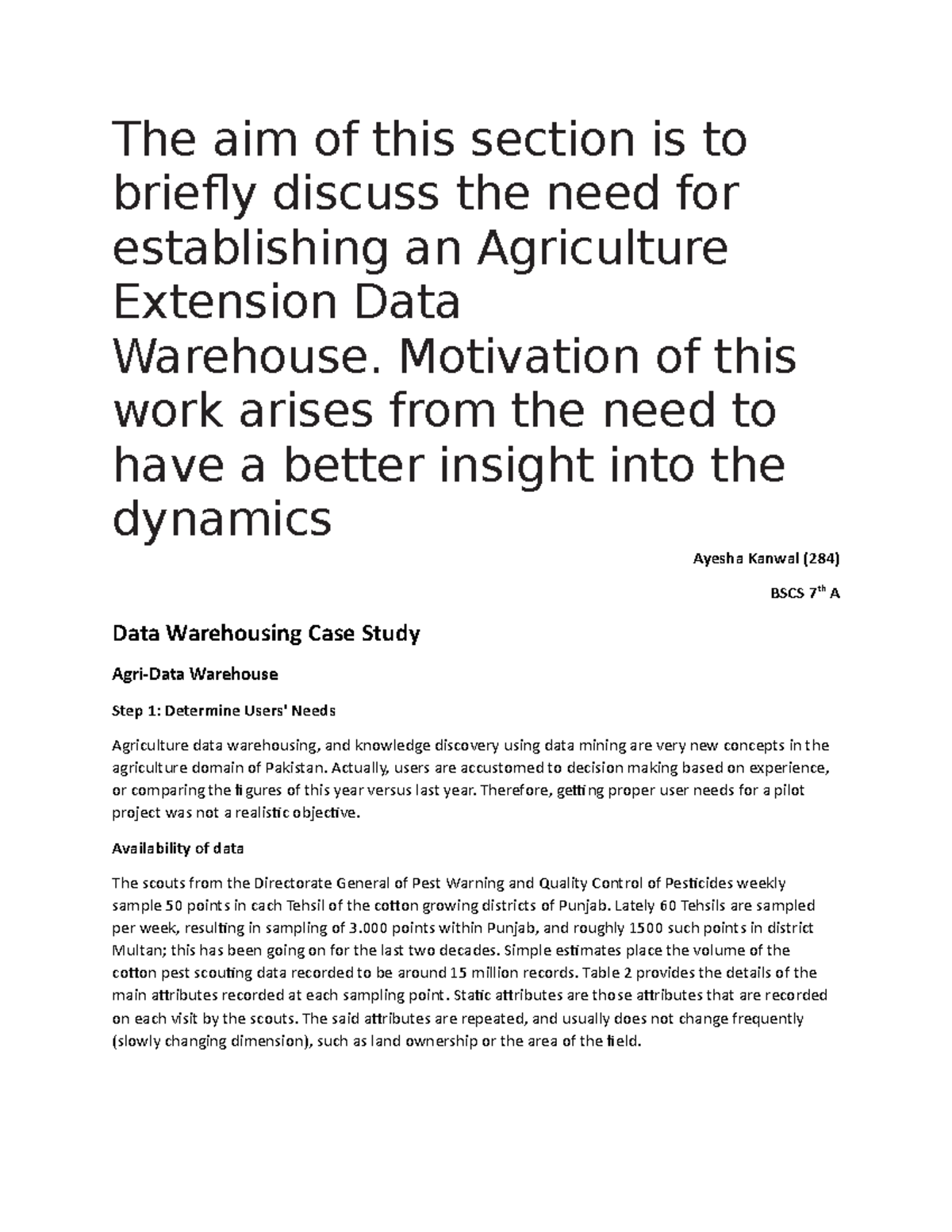 284 - Ayesha - DW Case Study Assignment - The aim of this section is to briefly discuss the need ...