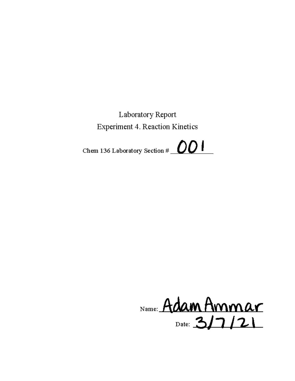 Lab Experiment 4 - Reaction Kinetics - Name: Date: Chem 13 6 Laboratory ...