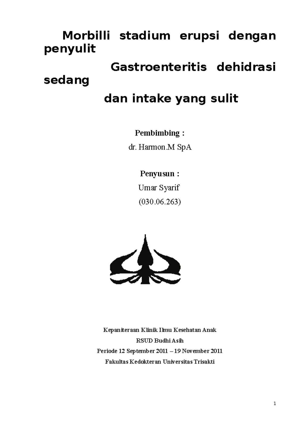 Case 1 Morbilli - kesehatan - Morbilli stadium erupsi dengan penyulit ...