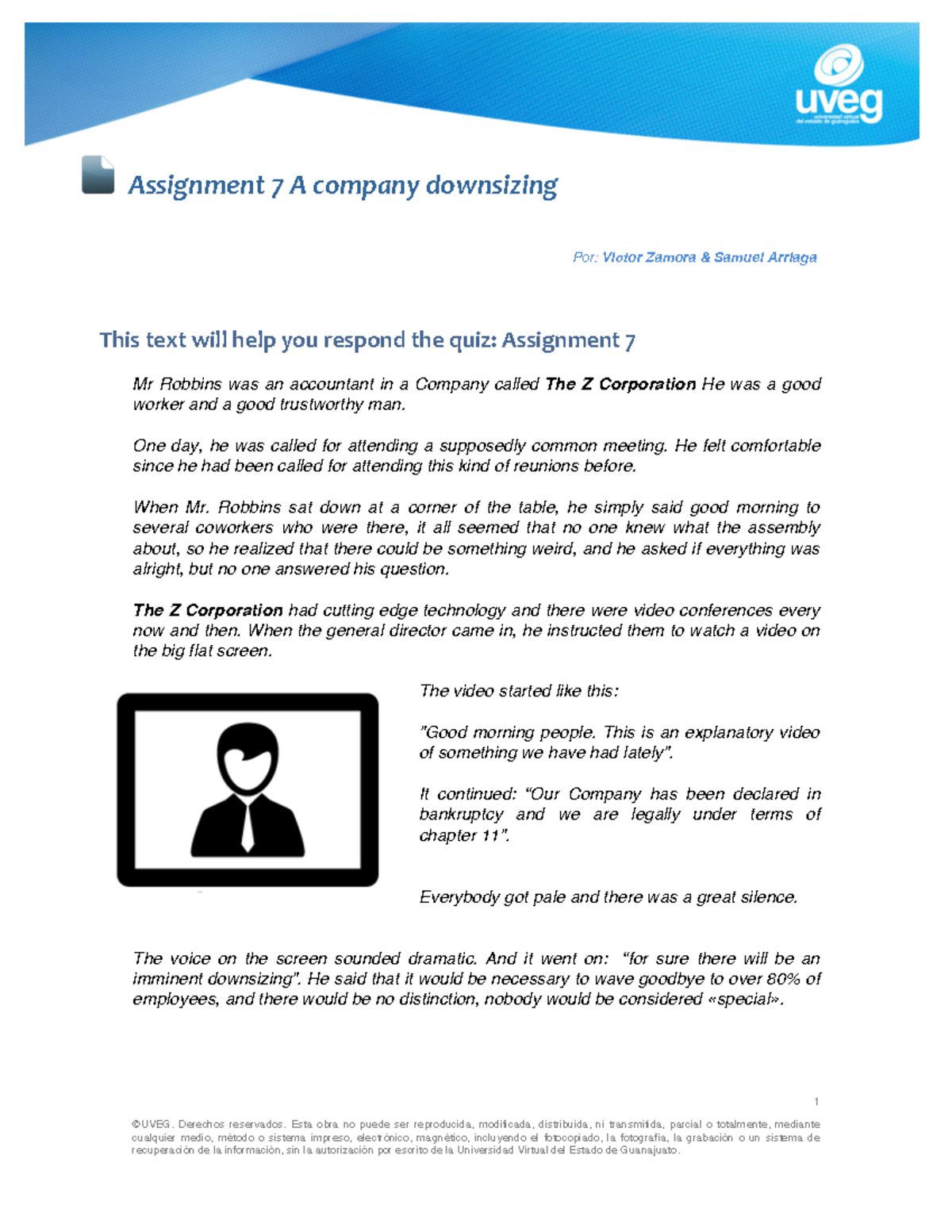 Assignment 7 A company downsizing - 1 ©UVEG. Derechos reservados. Esta obra no puede ser - Studocu