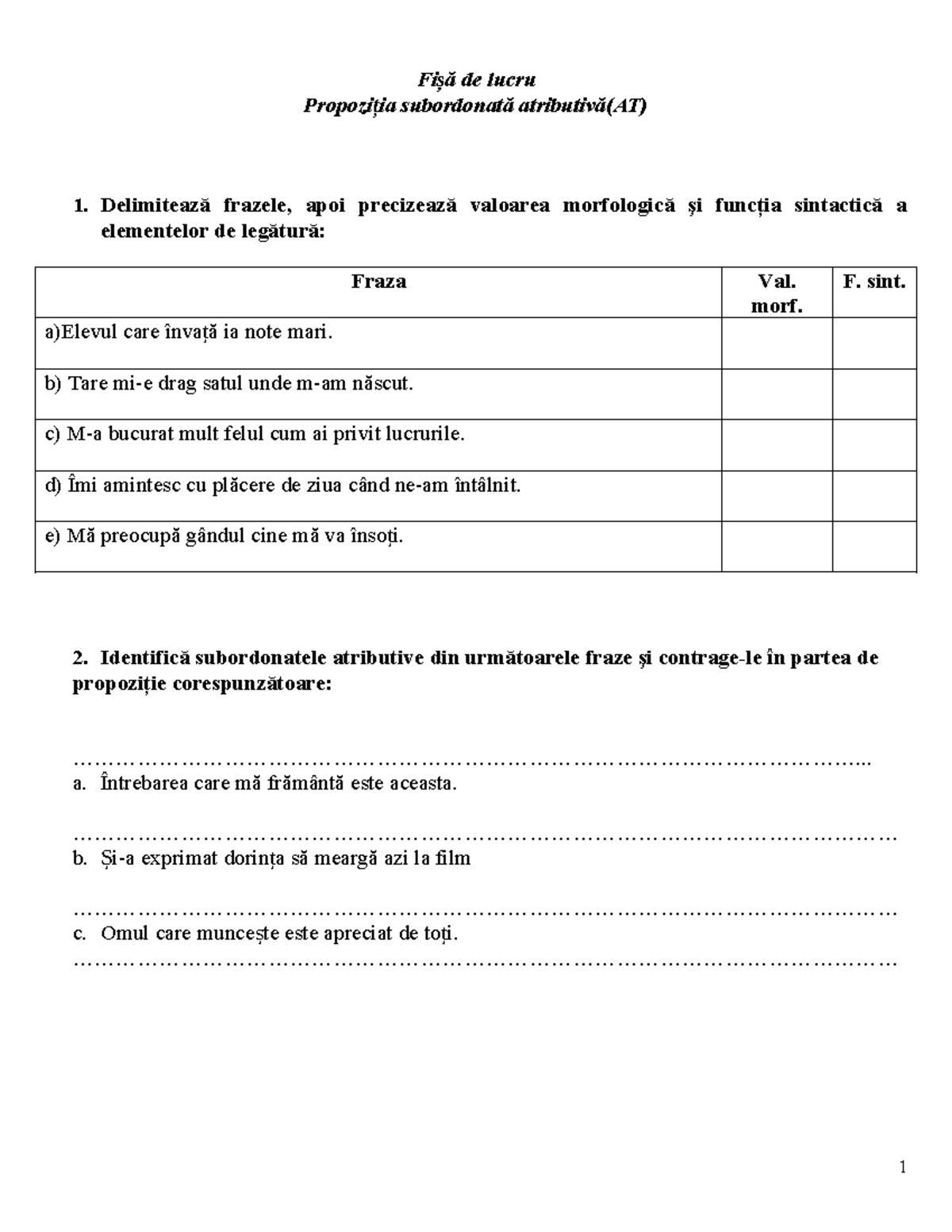 Fisa de lucru propozitia subordonata atributiva - Fi ă de lucruș Propozi ia subordonată - Studocu