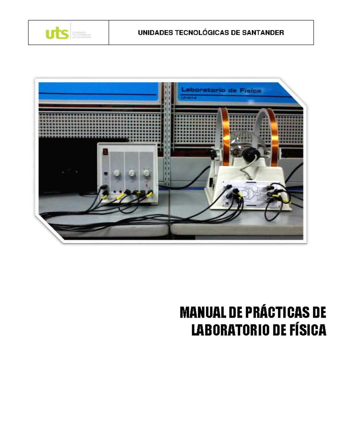 Manual DE Practicas DE LAB DE Fisica UTS 2022 1 - MANUAL DE PR¡CTICAS DE LABORATORIO DE FÕSICA ...