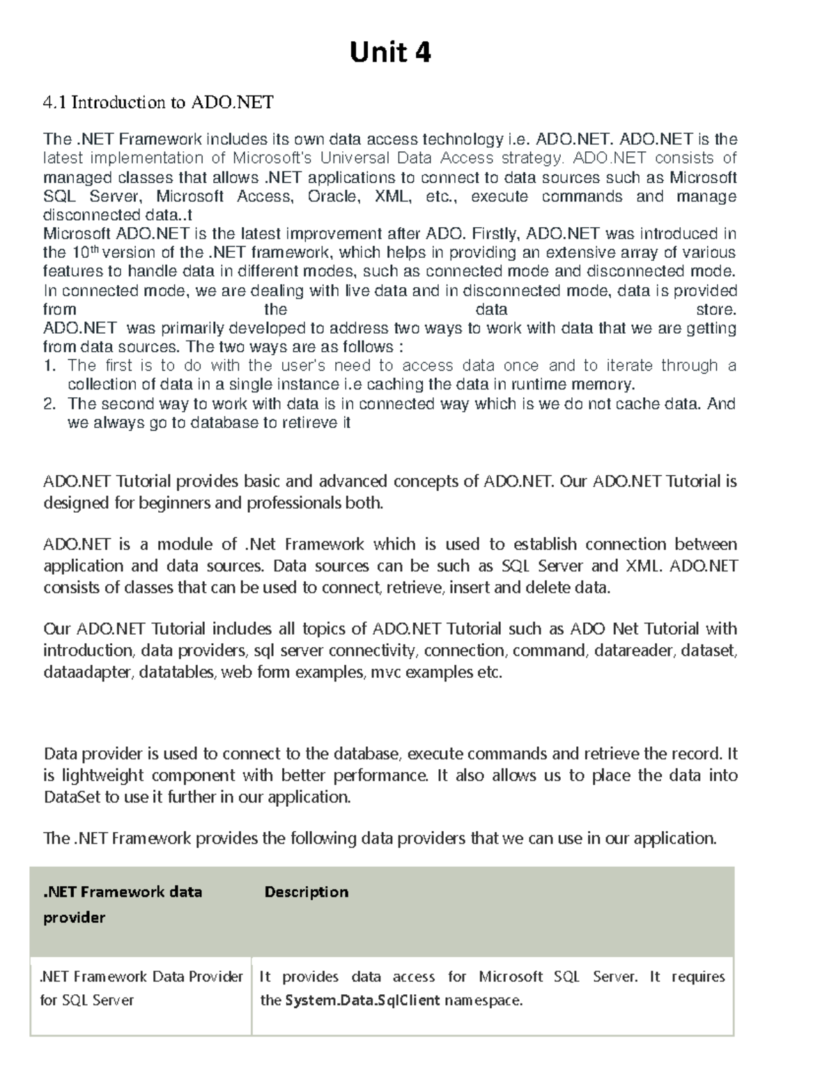 Unit 4 - Programmers - Unit 4 4 Introduction to ADO The .NET Framework includes its own data ...