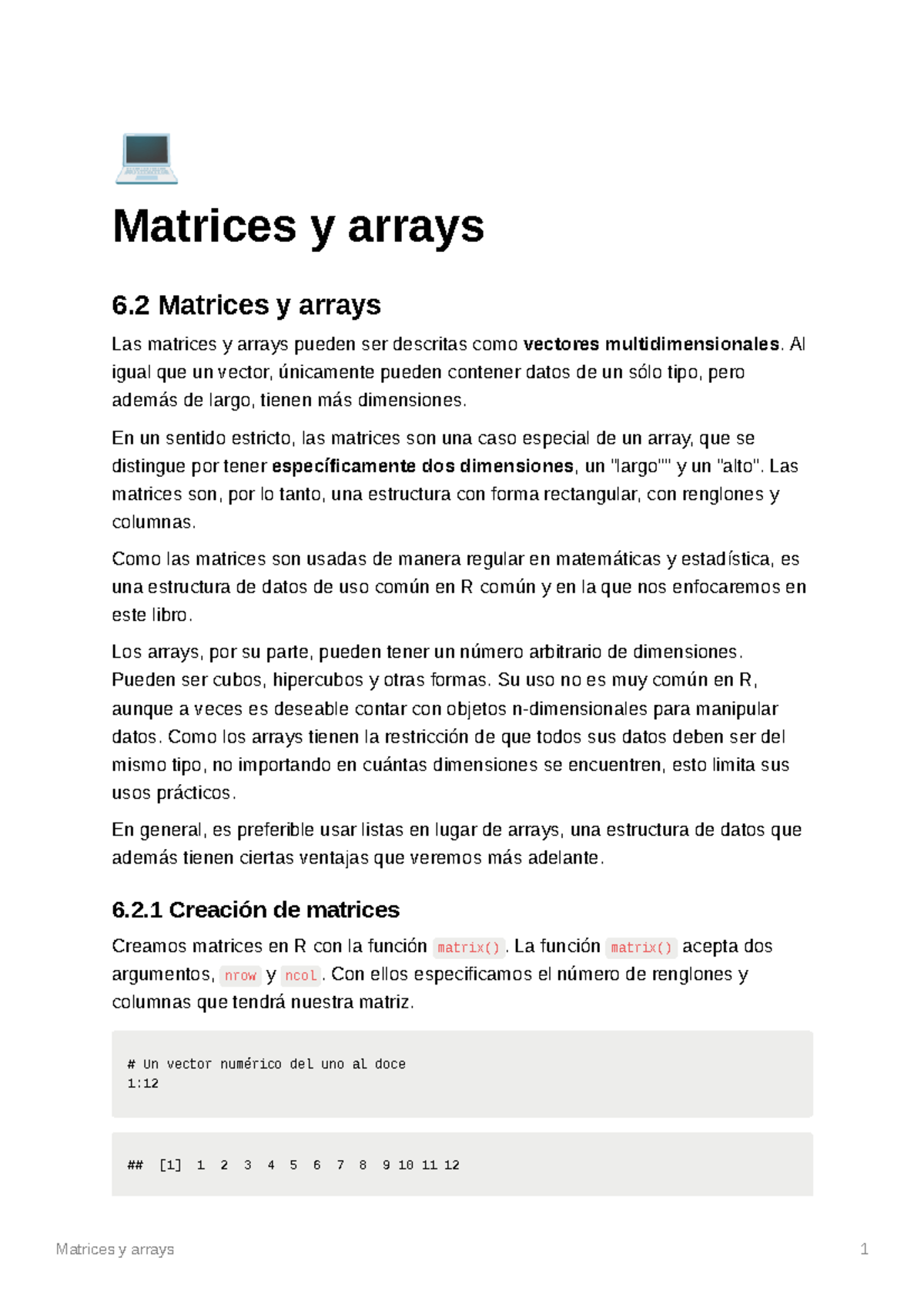 Matrices y arrays - Al igual que un vector, únicamente pueden contener ...