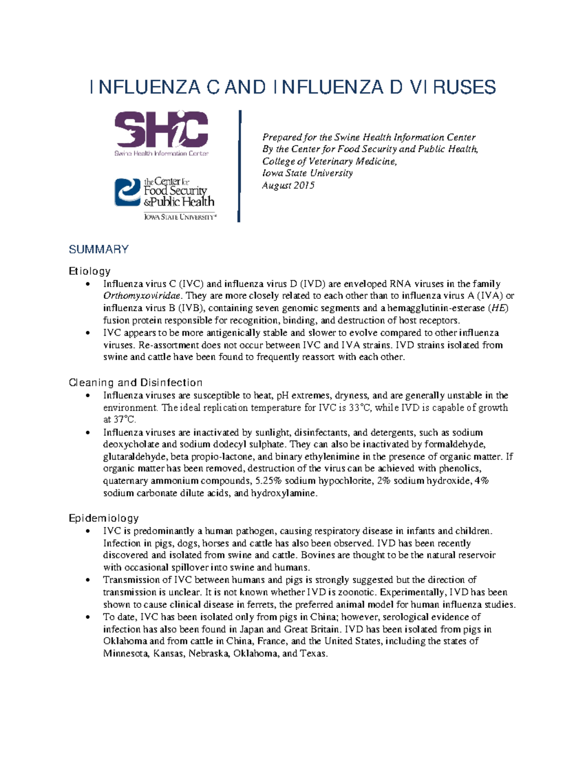 Influenza virus C IVC and influenza virus D IVD - They are more closely related to each other ...