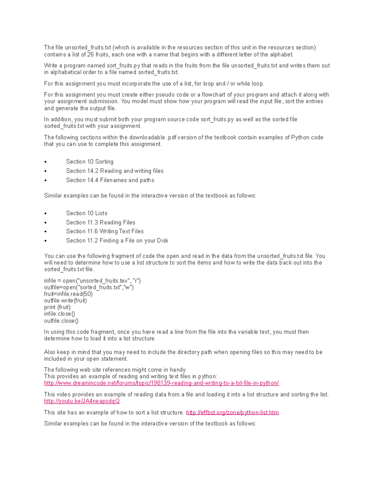 Programming Assignment Unit 7 - The file unsorted_fruits (which is available in the resources ...