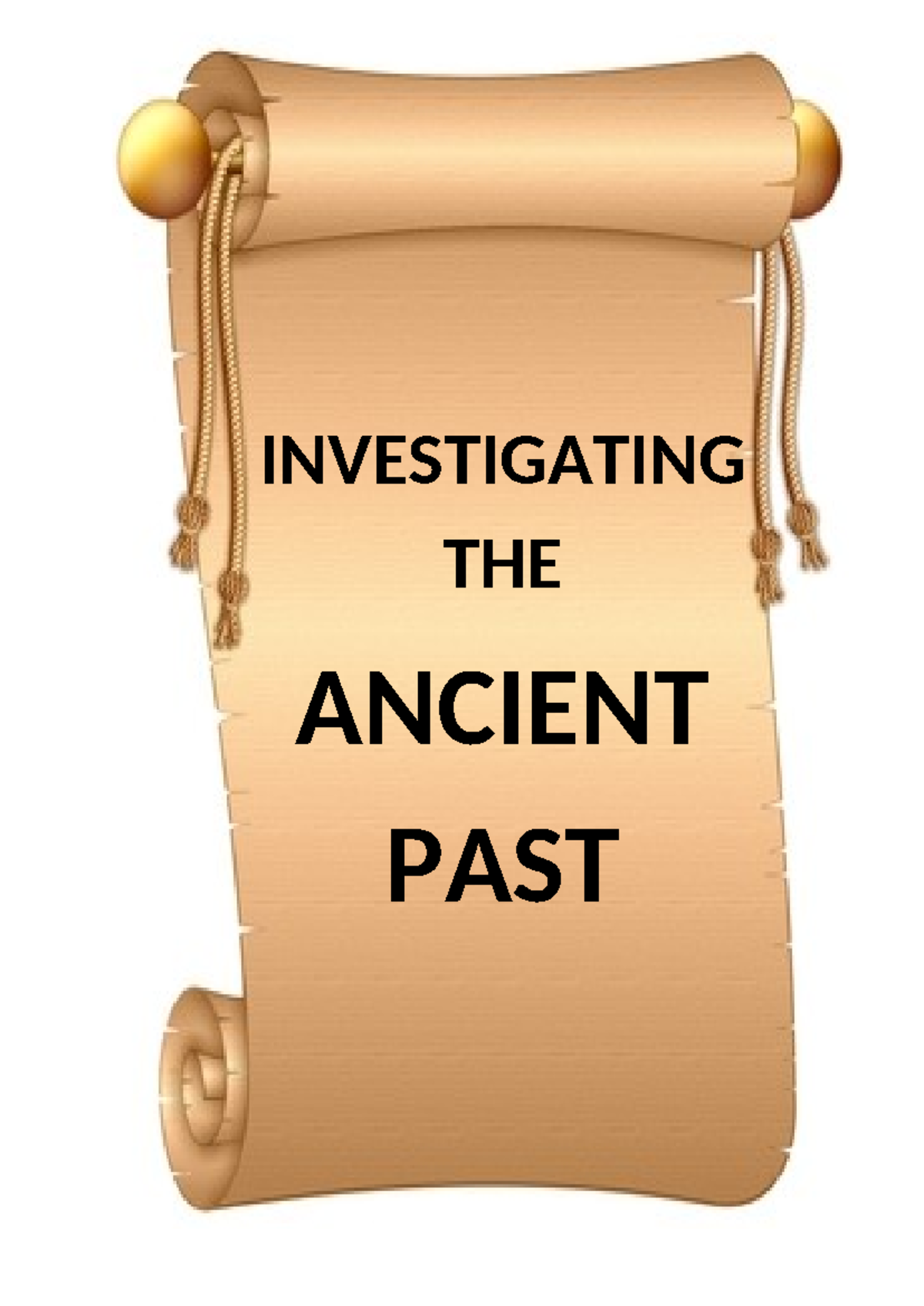 Original Investigating the ancient past-KN - INVESTIGATING THE ANCIENT ...