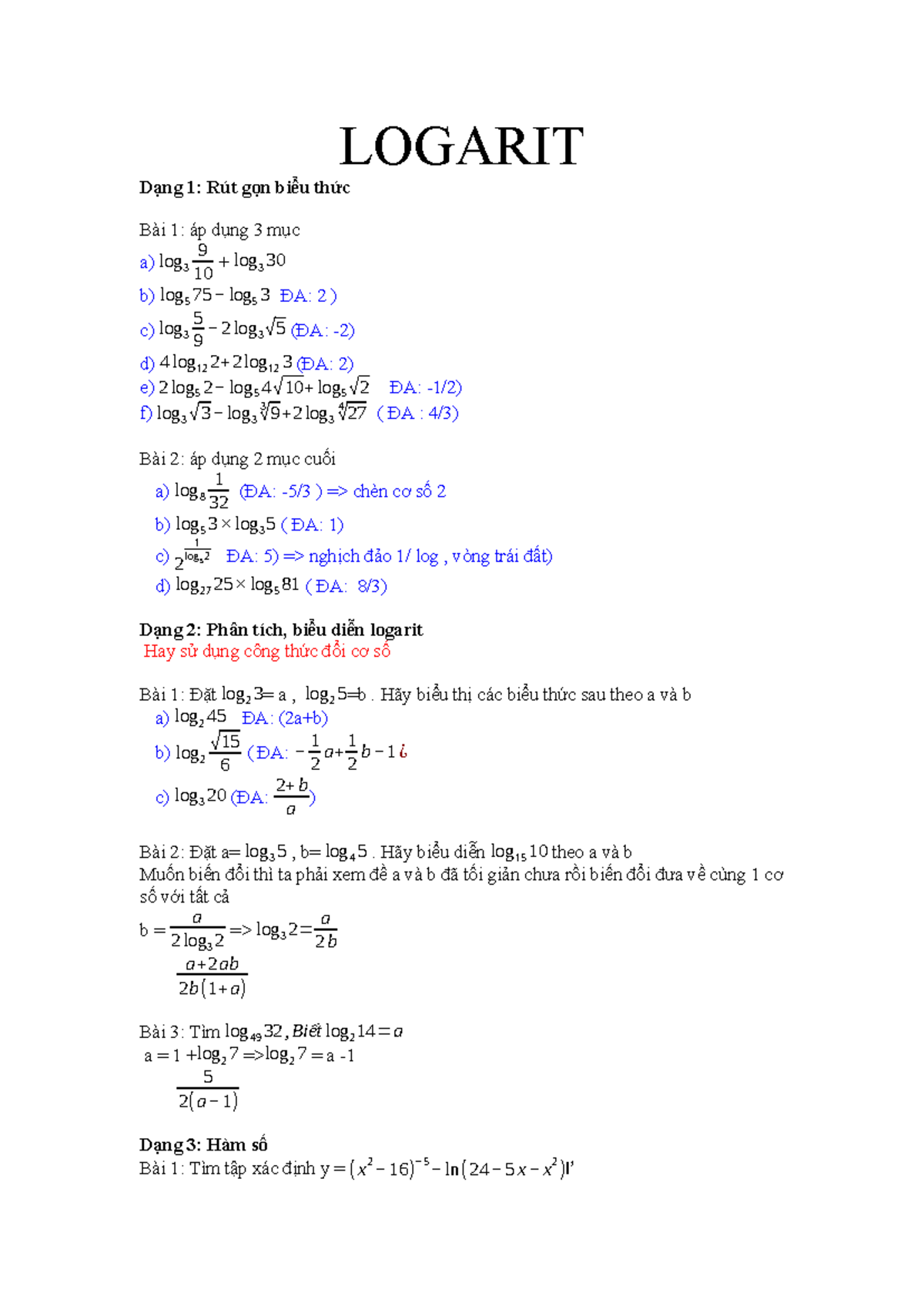 Logarit - LOGARIT Dạng 1: Rút gọn biểu thức Bài 1: áp dụng 3 mục a) log 3 9 10 + log 3 30 ( ĐA ...