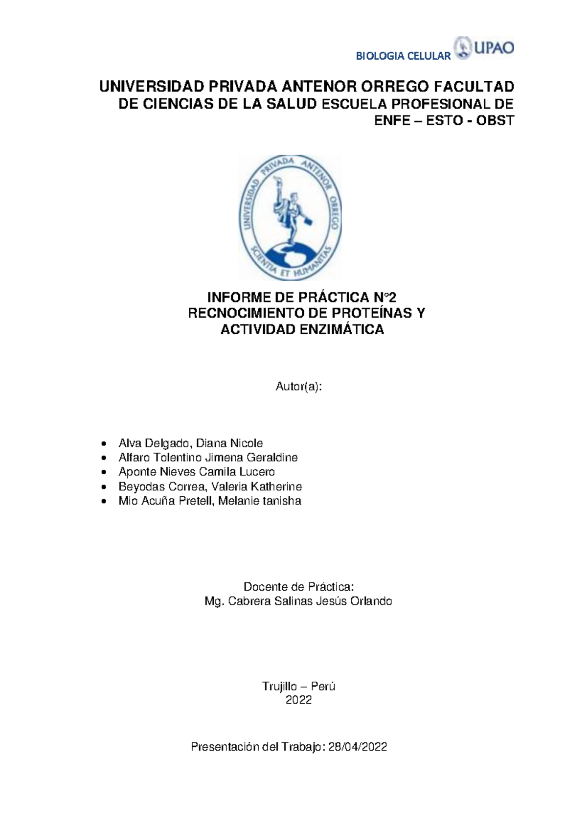 Bio logia- Informe Práctica Proteinas Enzimas- Grupo 01 - BIOLOGIA CELULAR UNIVERSIDAD PRIVADA ...