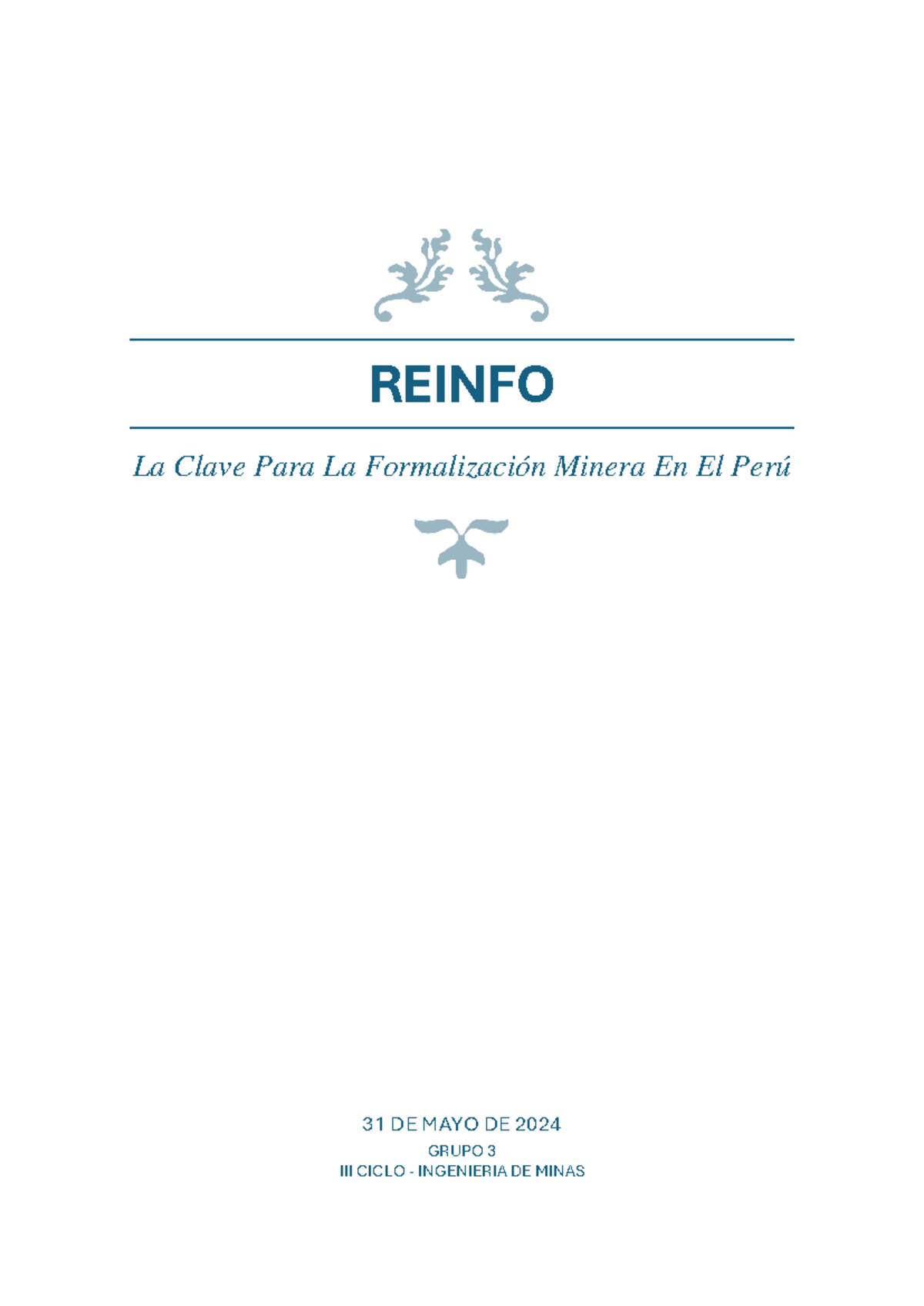 Informe - Reinfo - Grupo 3 - REINFO La Clave Para La Formalización ...