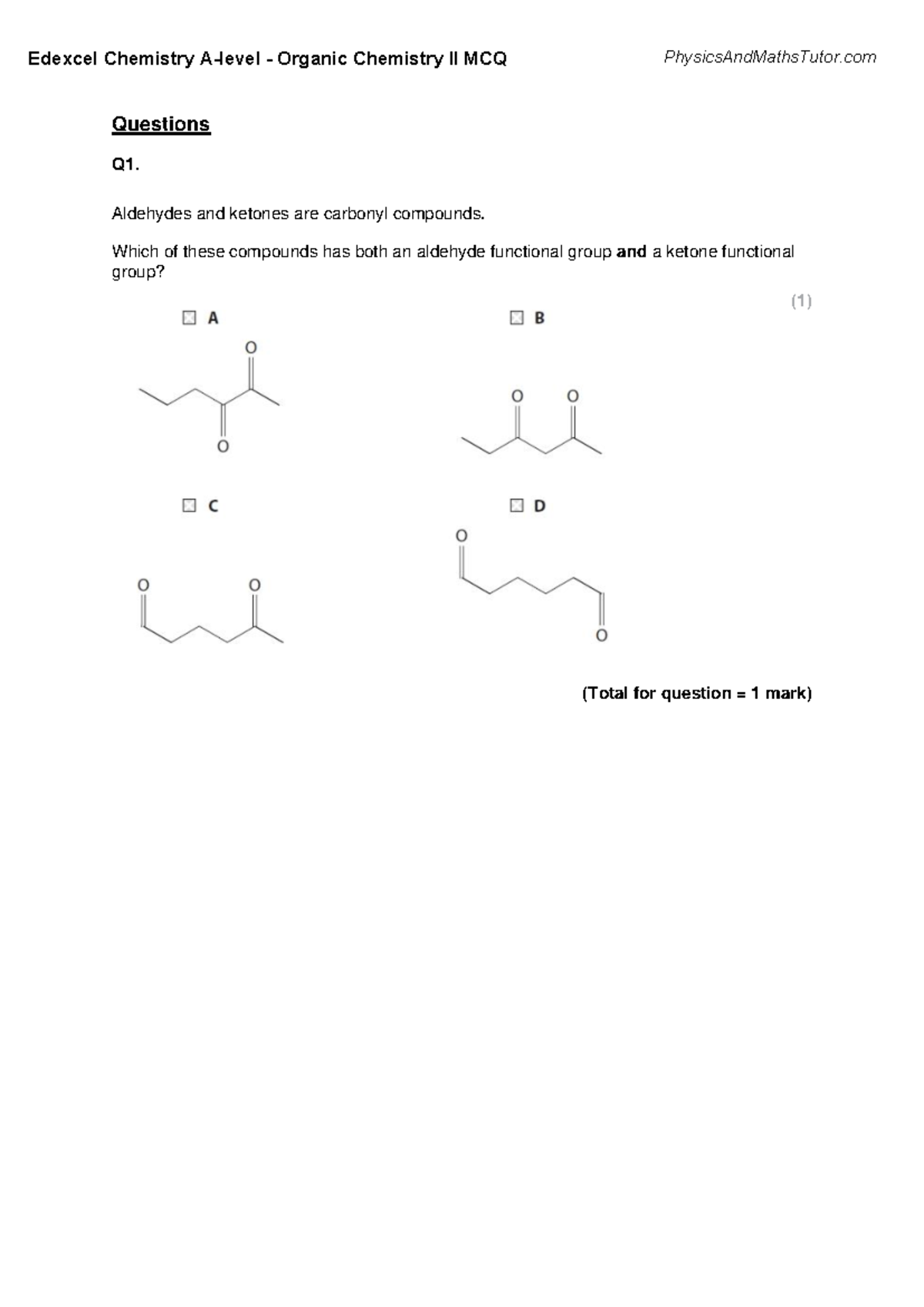 Organic Chemistry II MCQ - Questions Q1. Aldehydes and ketones are ...