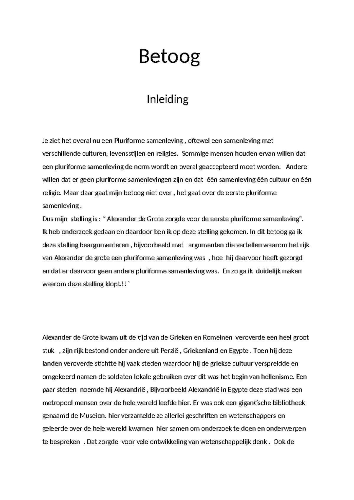 Betoog alexander - Betoog Inleiding Je ziet het overal nu een ...