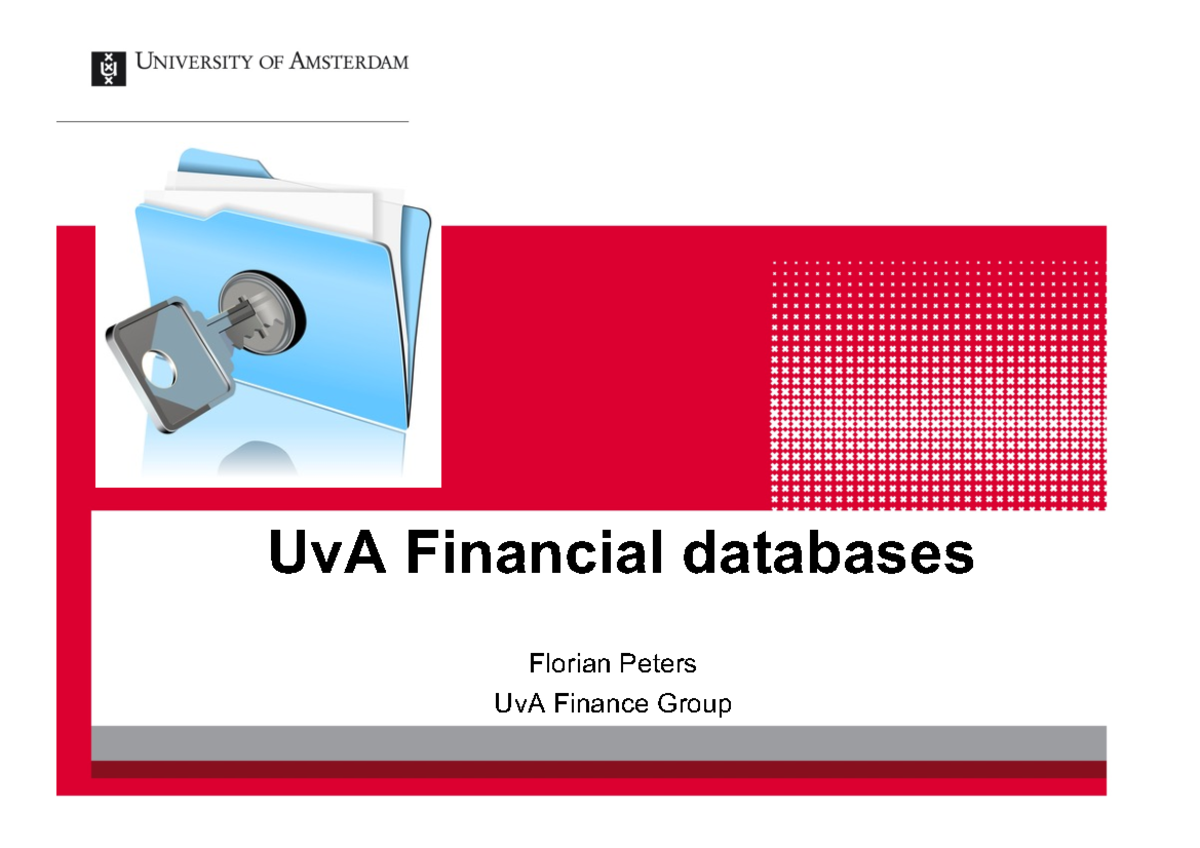 Library - UvA Financial databases Florian Peters UvA Finance Group ...