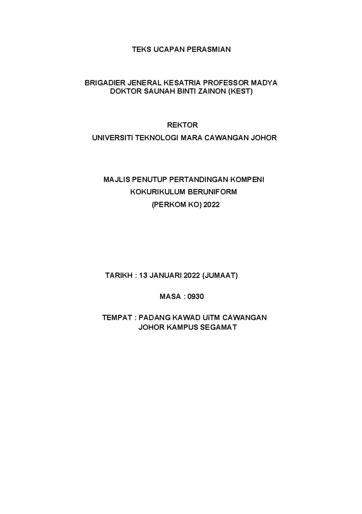 TEKS Ucapan Rektor - TEKS UCAPAN PERASMIAN BRIGADIER JENERAL KESATRIA ...