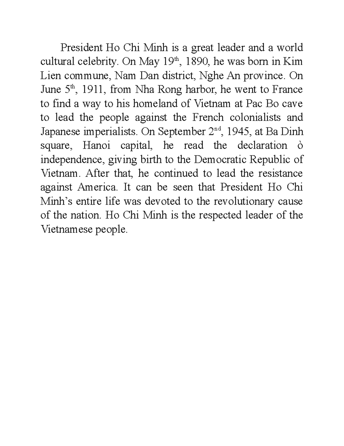 President Ho Chi Minh - yeah - President Ho Chi Minh is a great leader ...