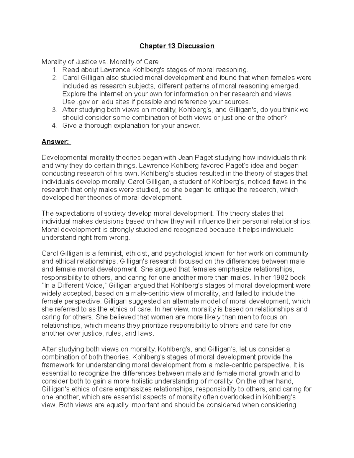Chapter 13 Discussion - Chapter 13 Discussion Morality of Justice vs. Morality of Care 1. Read ...