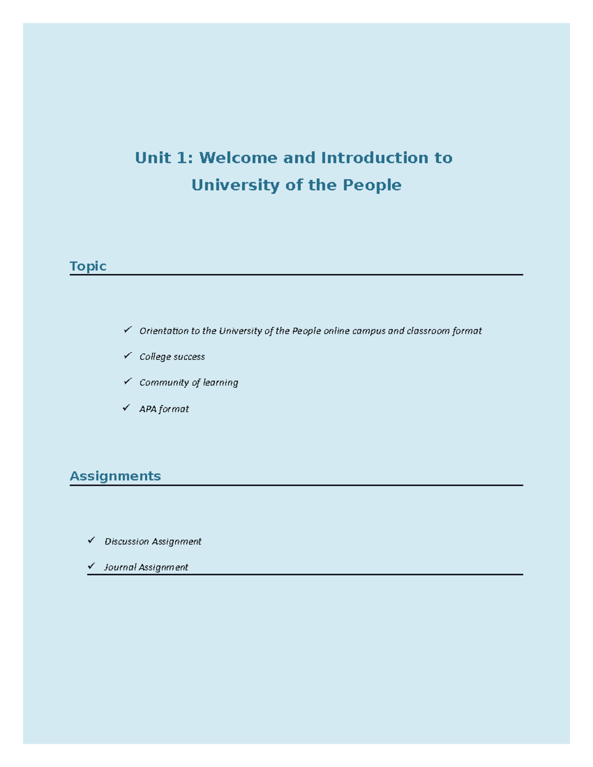 UNV 1001 Unit 1 Assignments - Unit 1: Welcome and Introduction to ...