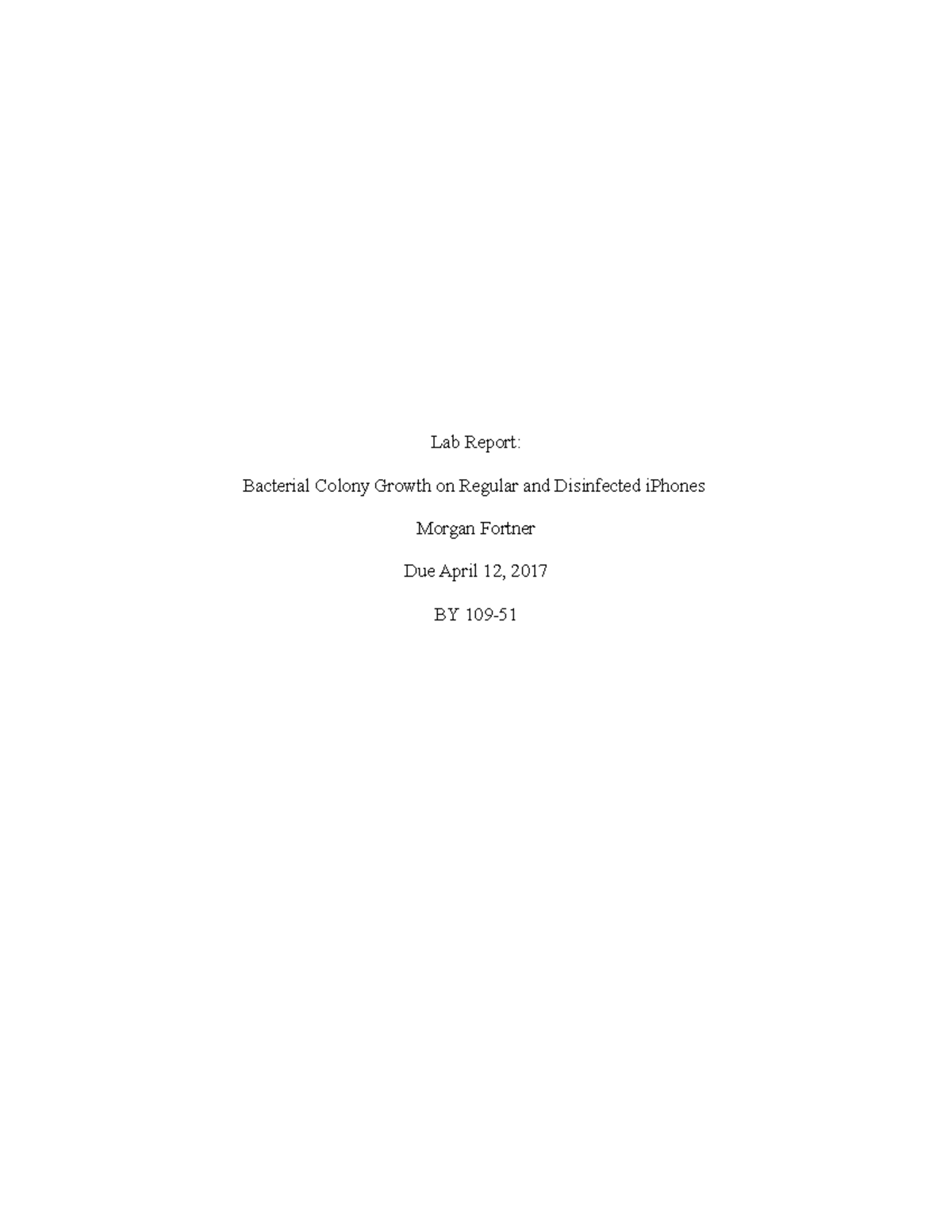 Bacteria Formal Lab Report - Lab Report: Bacterial Colony Growth on ...