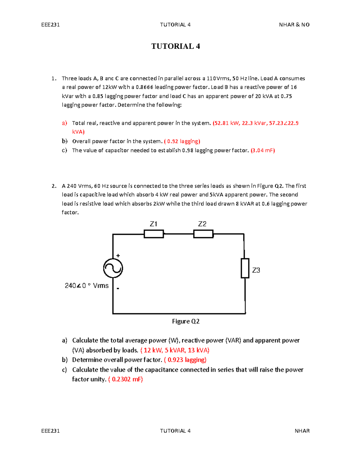 Tutorial 4 updated - TUTORIAL 4 1. Three loads A, B anc C are connected in parallel across a ...