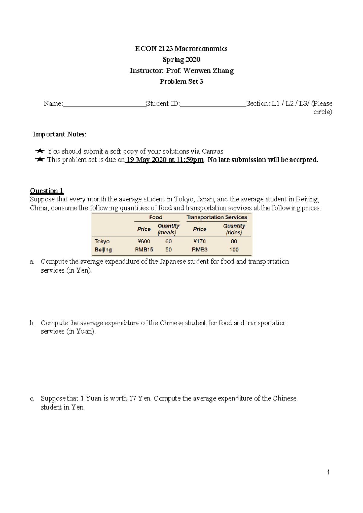 PS3 - n/a - ECON 2123 Macroeconomics Spring 2020 Instructor: Prof. Wenwen Zhang Problem Set 3 ...
