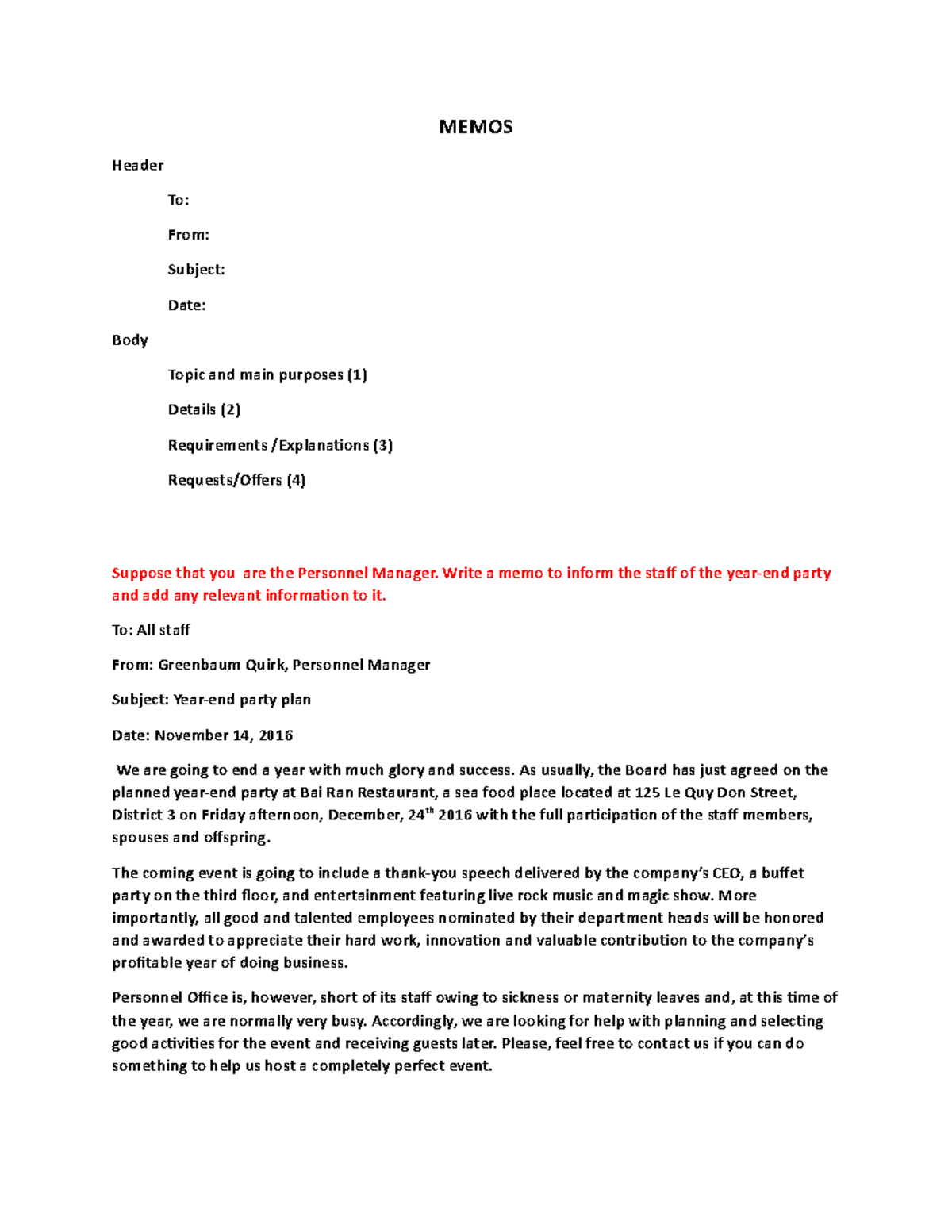 Writting 3 - examples - MEMOS Header To: From: Subject: Date: Body ...