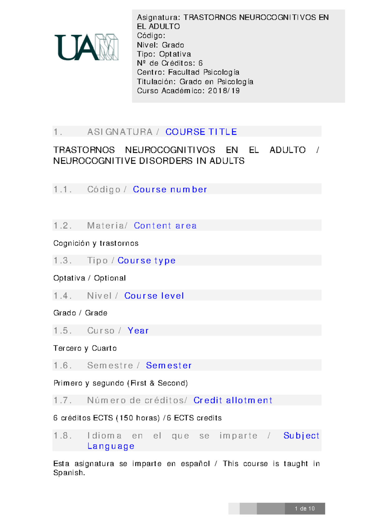 GD Trastornos Neuro Cognitivos 1819 - EL ADULTO Código: Nivel: Grado Tipo: Optativa Nº de ...