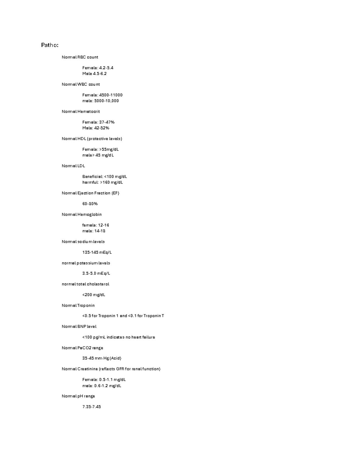 Patho final - Patho: Normal RBC count Female: 4-5. Male 4-6. Normal WBC count Female: 4500 ...