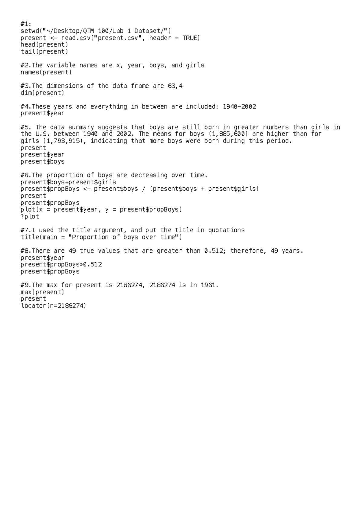 RStudio - QTM - # 1 : setwd("~/Desktop/QTM 100 /Lab 1 Dataset/") present