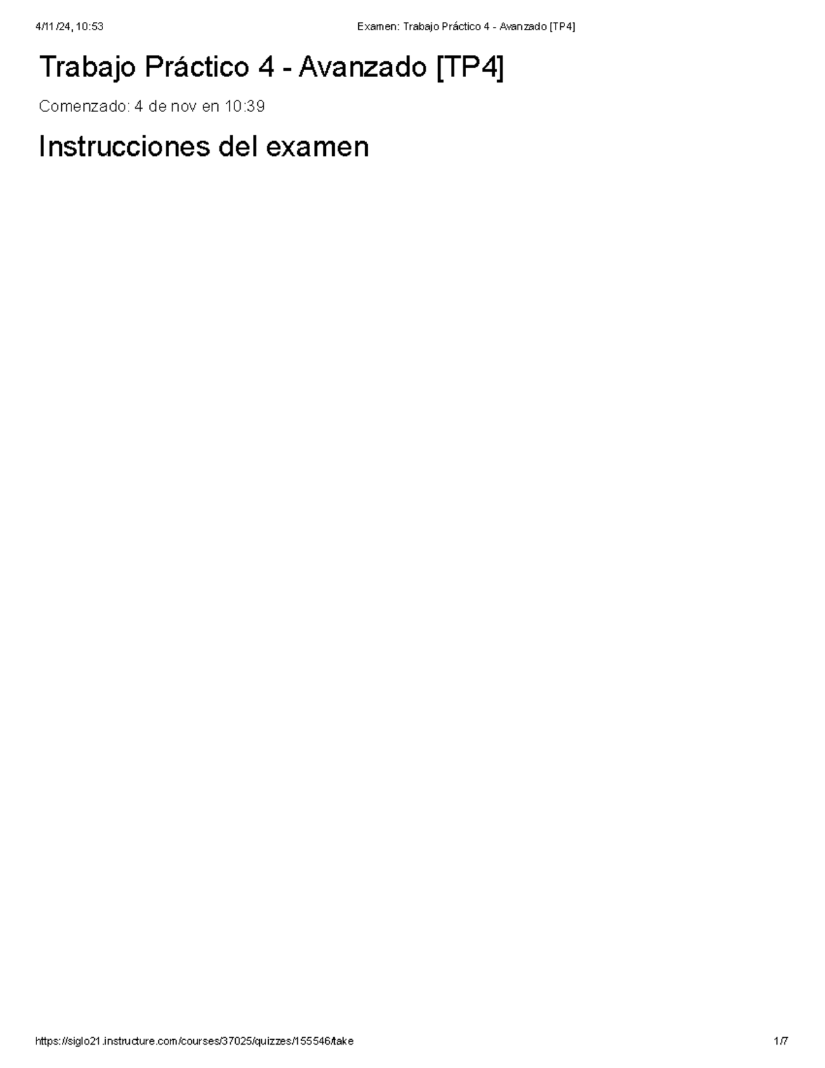 Examen Trabajo Práctico 4 - Avanzado [TP4] - Trabajo Práctico 4 - Avanzado [TP4] Comenzado: 4 de ...