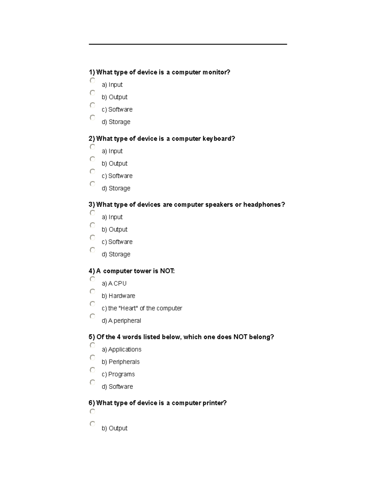 Gr - 1) What type of device is a computer monitor? a) Input b) Output c ...
