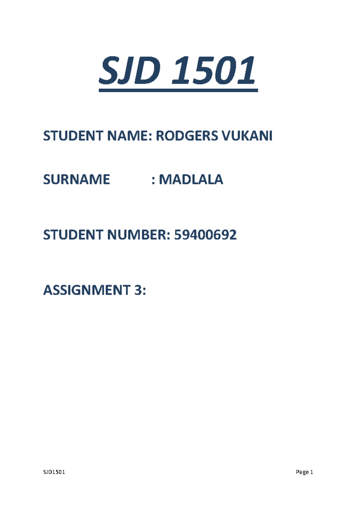 Assignment 3 SJD1501 docx - SJD 1501 STUDENT NAME: RODGERS VUKANI ...