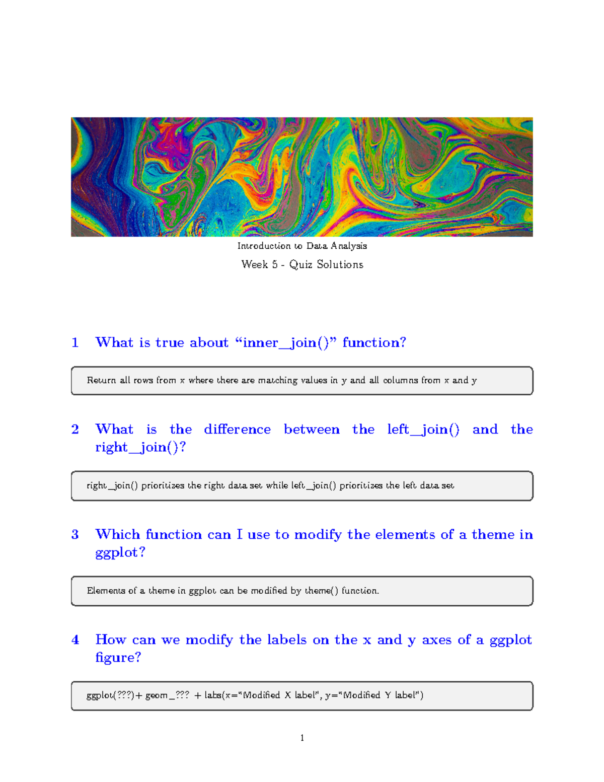 Week5 Quiz Answers - quiz - Introduction to Data Analysis Week 5 - Quiz Solutions 1 What is true ...
