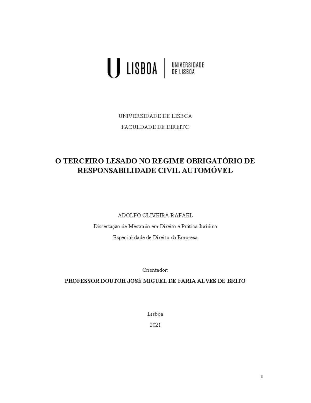 O Terceiro Lesado NO Regime Obrigatório - UNIVERSIDADE DE LISBOA ...