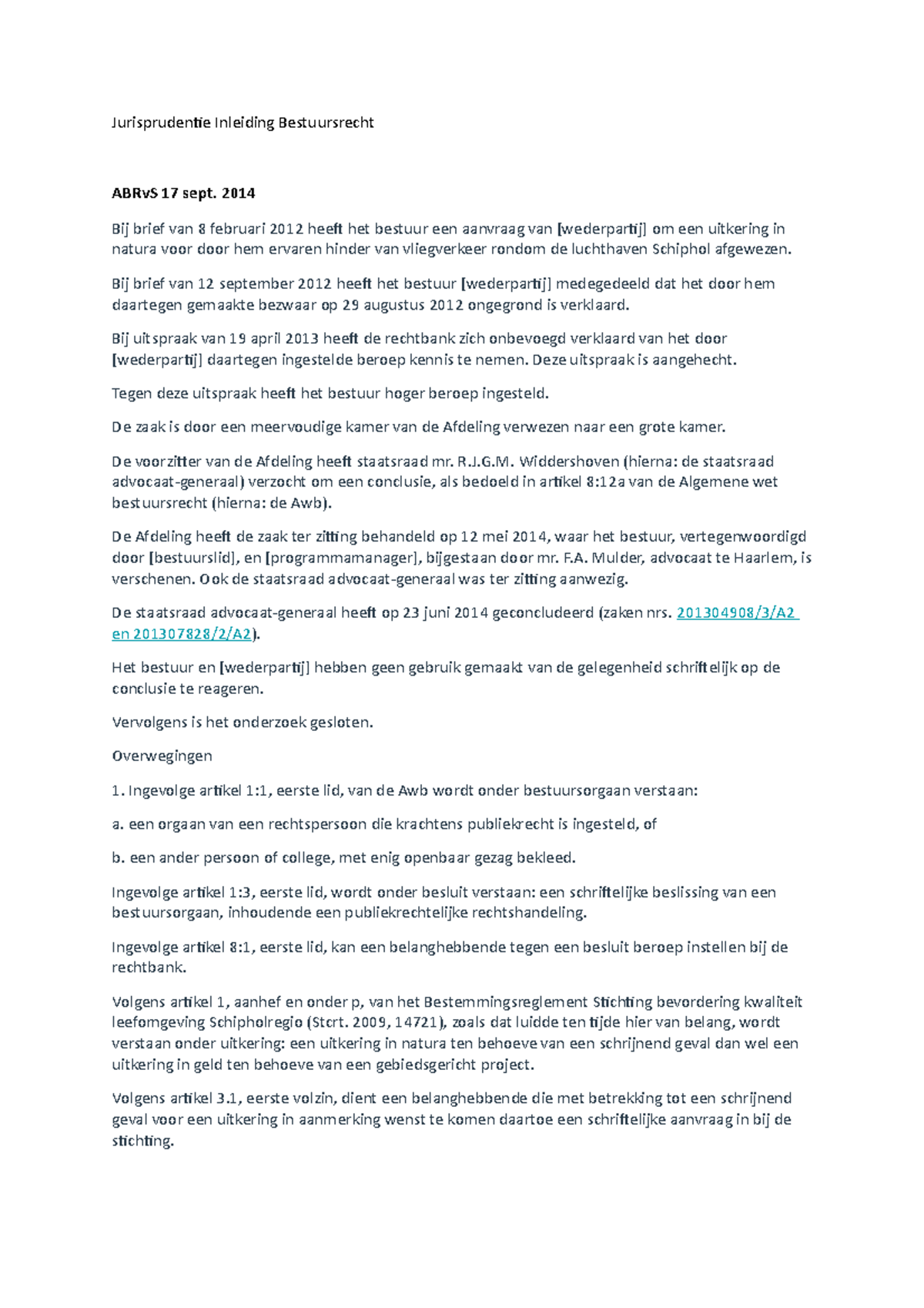 Jurisprudentie Inleiding Bestuursrecht - 2014 Bij brief van 8 februari ...