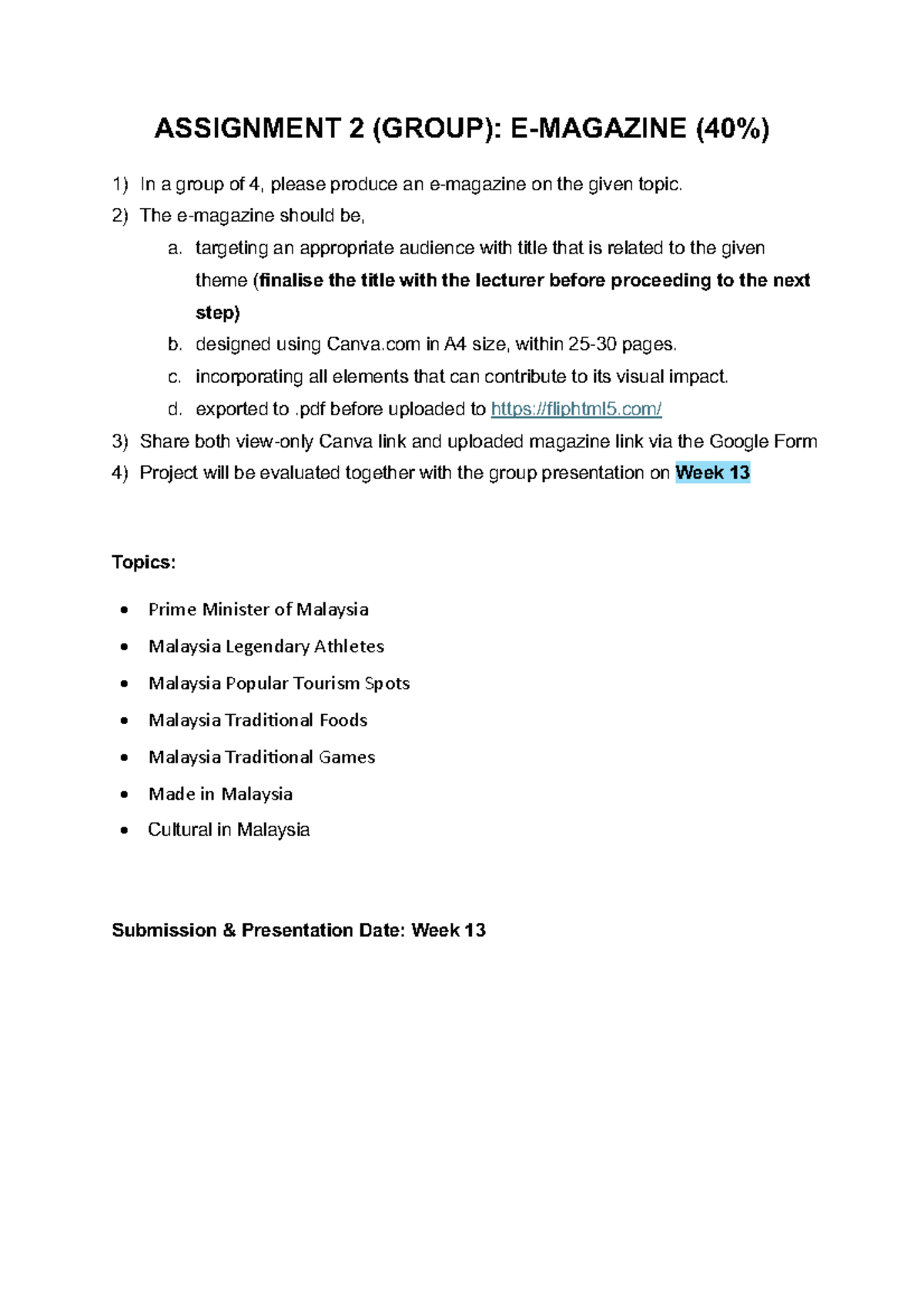 IMD263 - Guidelines for Group Project - ASSIGNMENT 2 (GROUP): E-MAGAZINE (40%) In a group of 4 ...