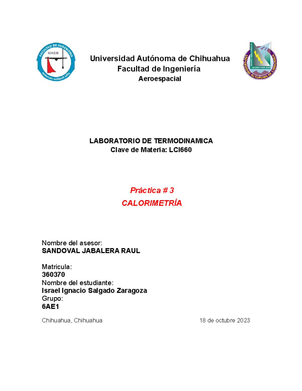 Practica No3 DE TERMODINAMICA - LABORATORIO DE TERMODINAMICA Clave de Materia: LCI Práctica # 3 ...