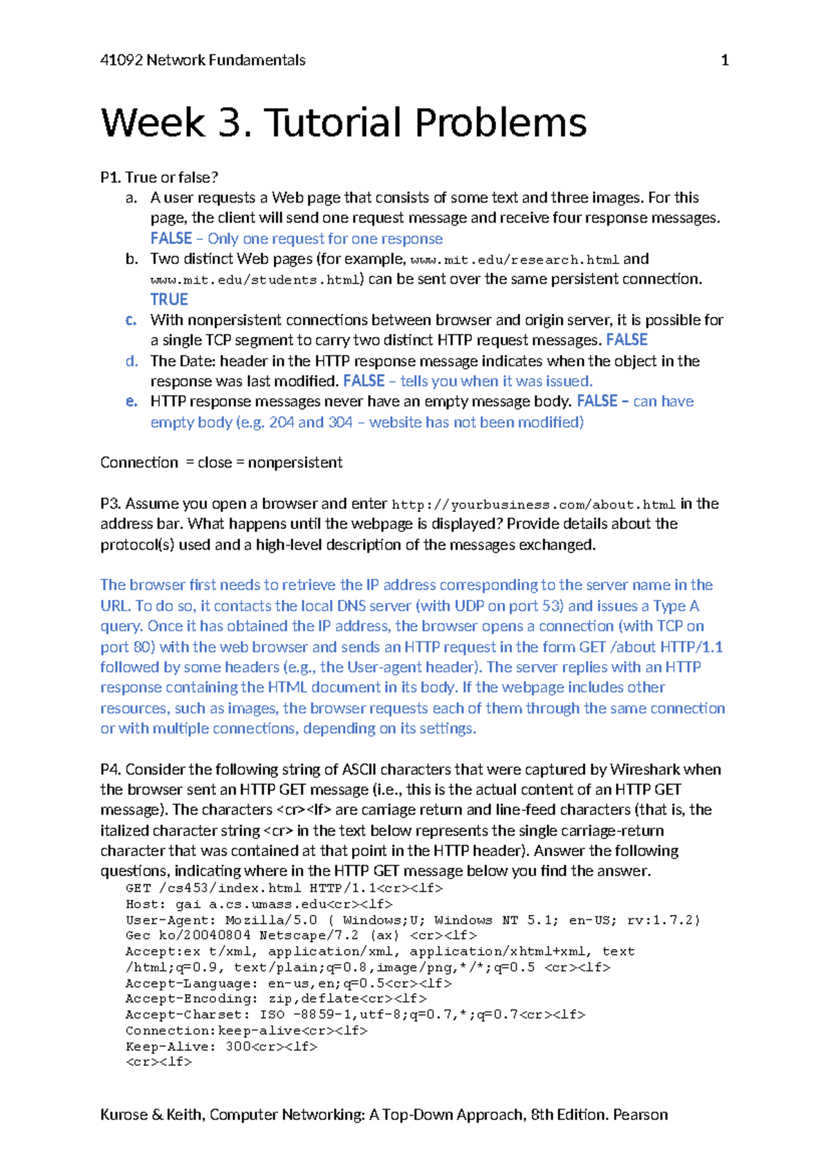 Week3-Tutorial Problem Answers - Week 3. Tutorial Problems P1. True or false? a. A user requests ...