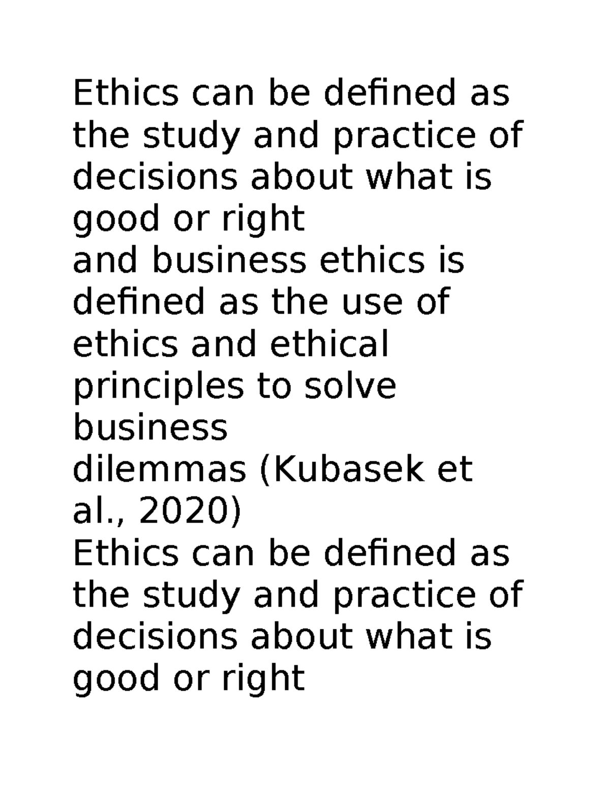 BUS 206 Project 2 - Ethics can be defined as the study and practice of ...