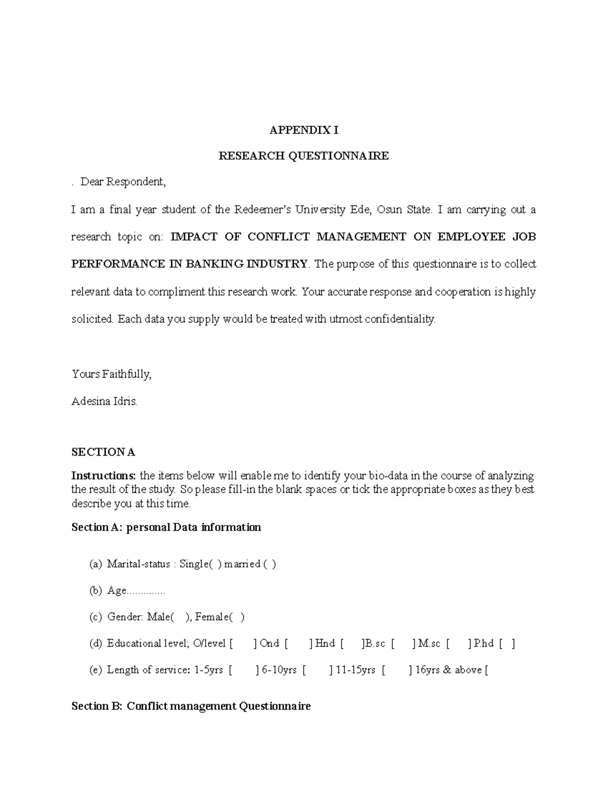 Idris RUN Appendix - APPENDIX I RESEARCH QUESTIONNAIRE . Dear ...