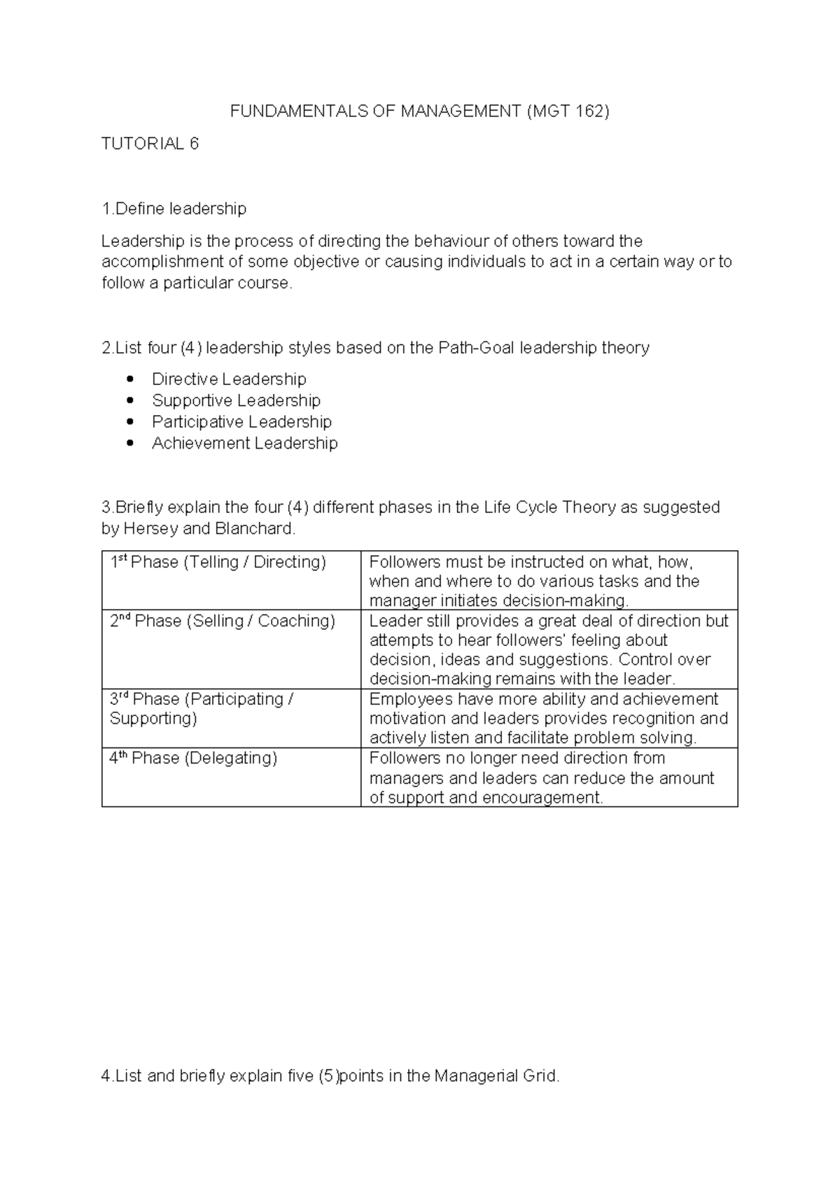 Tutorial 6 - FUNDAMENTALS OF MANAGEMENT (MGT 162) TUTORIAL 6 1 leadership Leadership is the ...