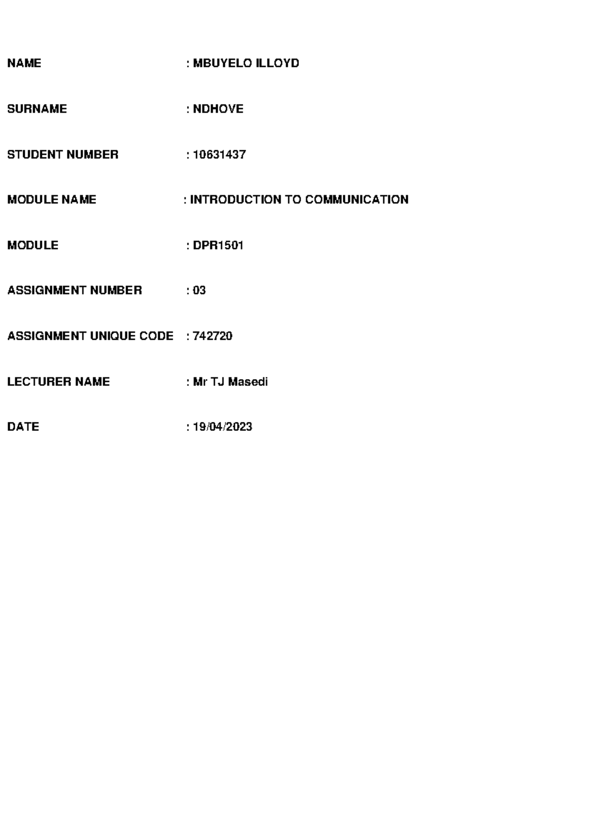 DPR1501 Assessment 3 - NAME : MBUYELO ILLOYD SURNAME : NDHOVE STUDENT NUMBER : 10631437 MODULE ...