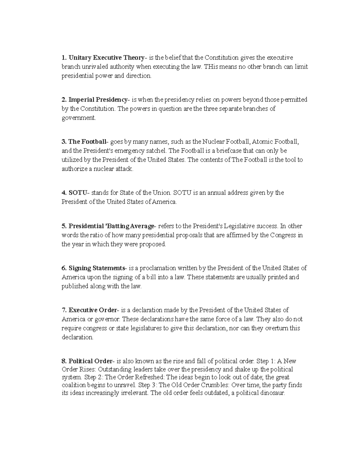 Political Science quiz 2 - Unitary Executive Theory- is the belief that ...