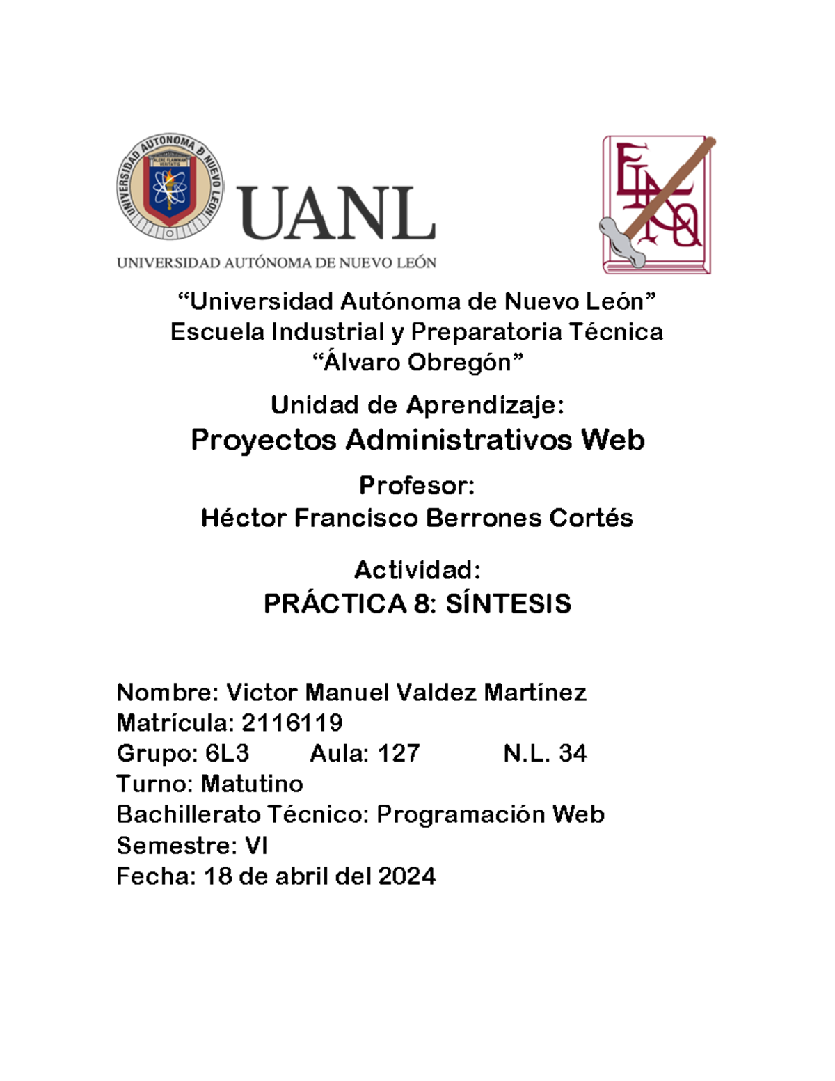 VMVM Practica 8 Sintesis - “Universidad Autónoma de Nuevo León” Escuela ...