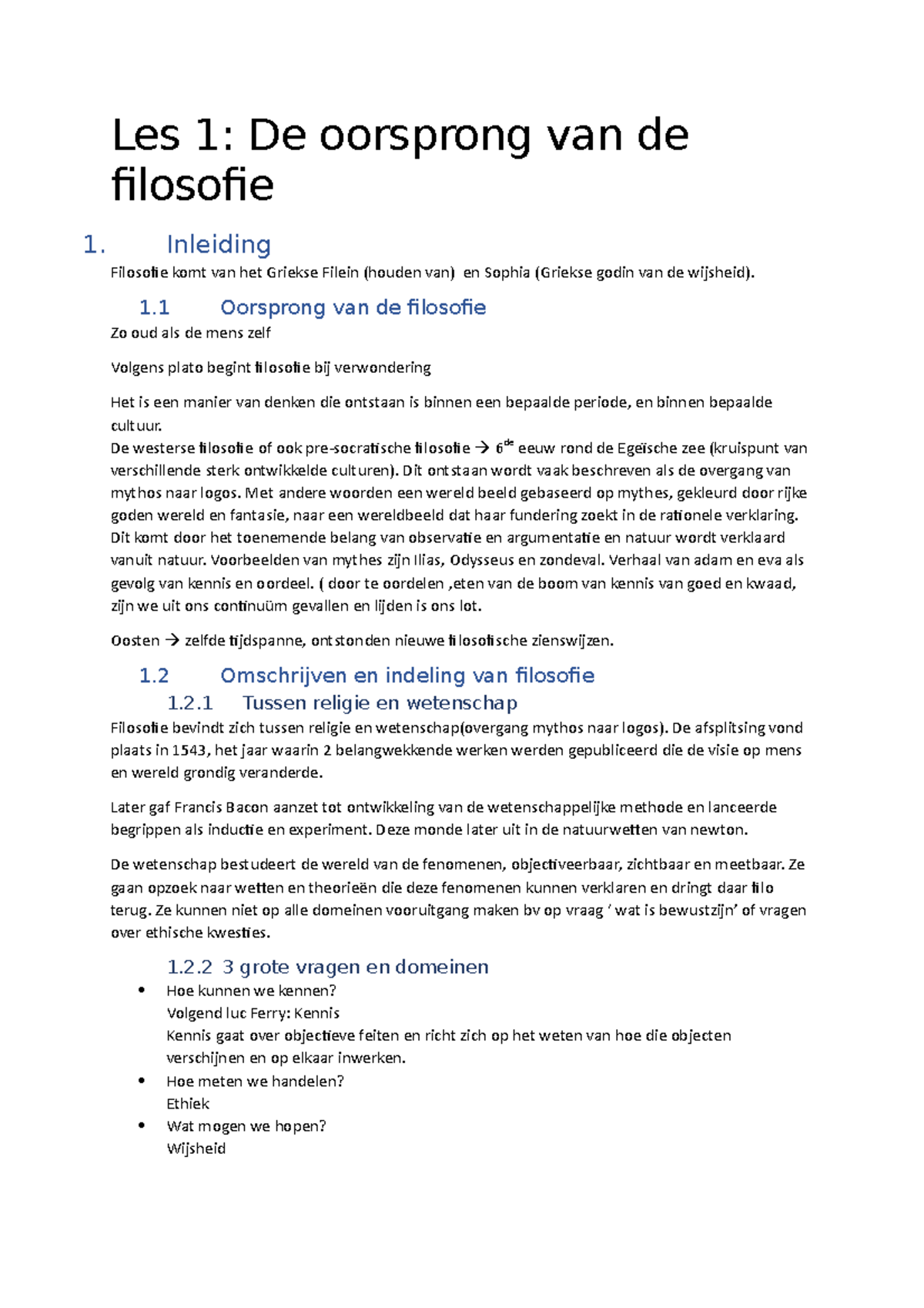Filosofie - Les 1: De oorsprong van de filosofie 1. Inleiding Filosofie komt van het Griekse ...