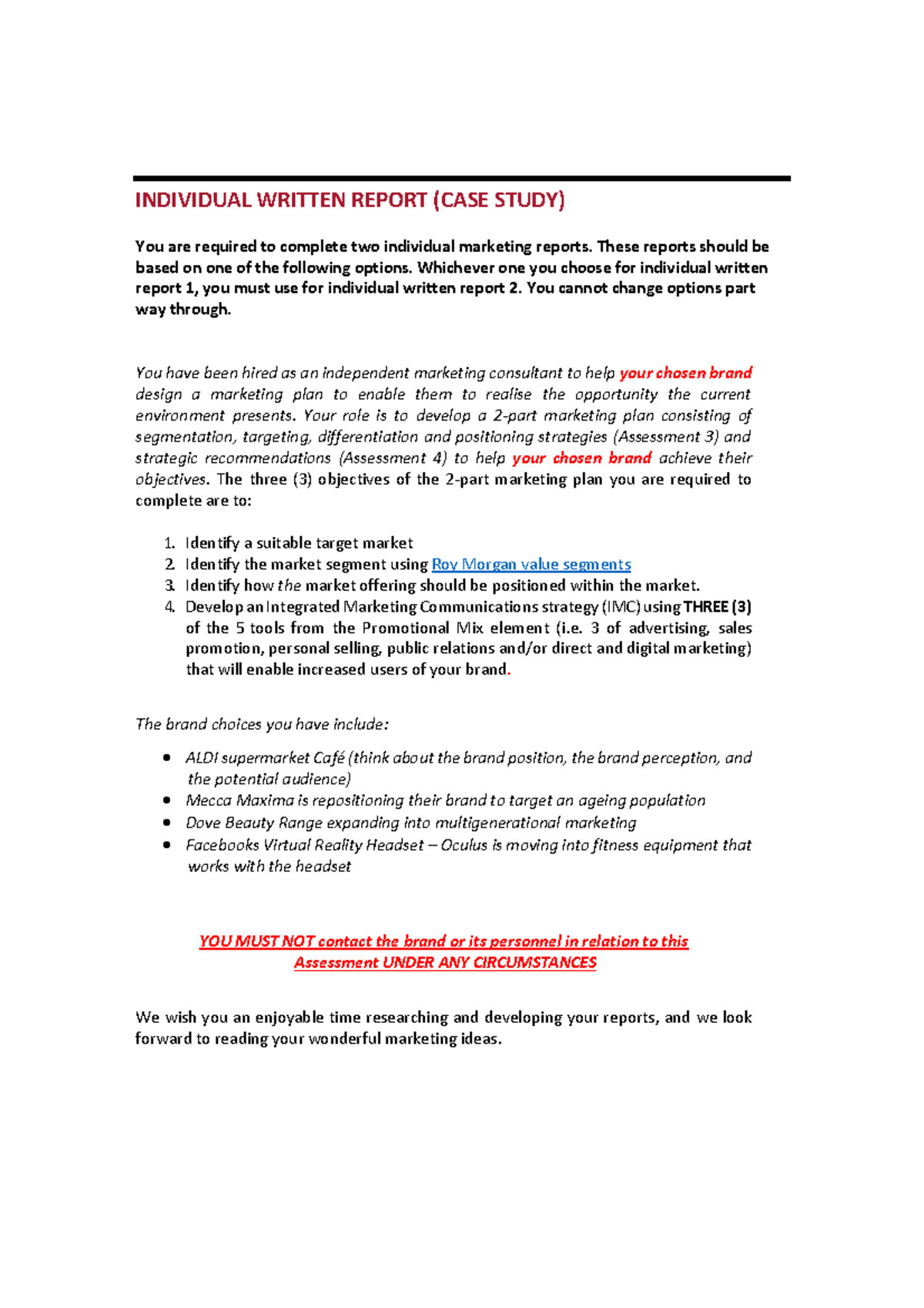 MKTG Assignment 4 - INDIVIDUAL WRITTEN REPORT (CASE STUDY) You are ...