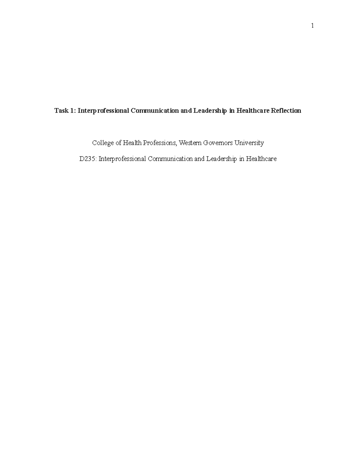 D235 Paper - Task 1: Interprofessional Communication and Leadership in ...