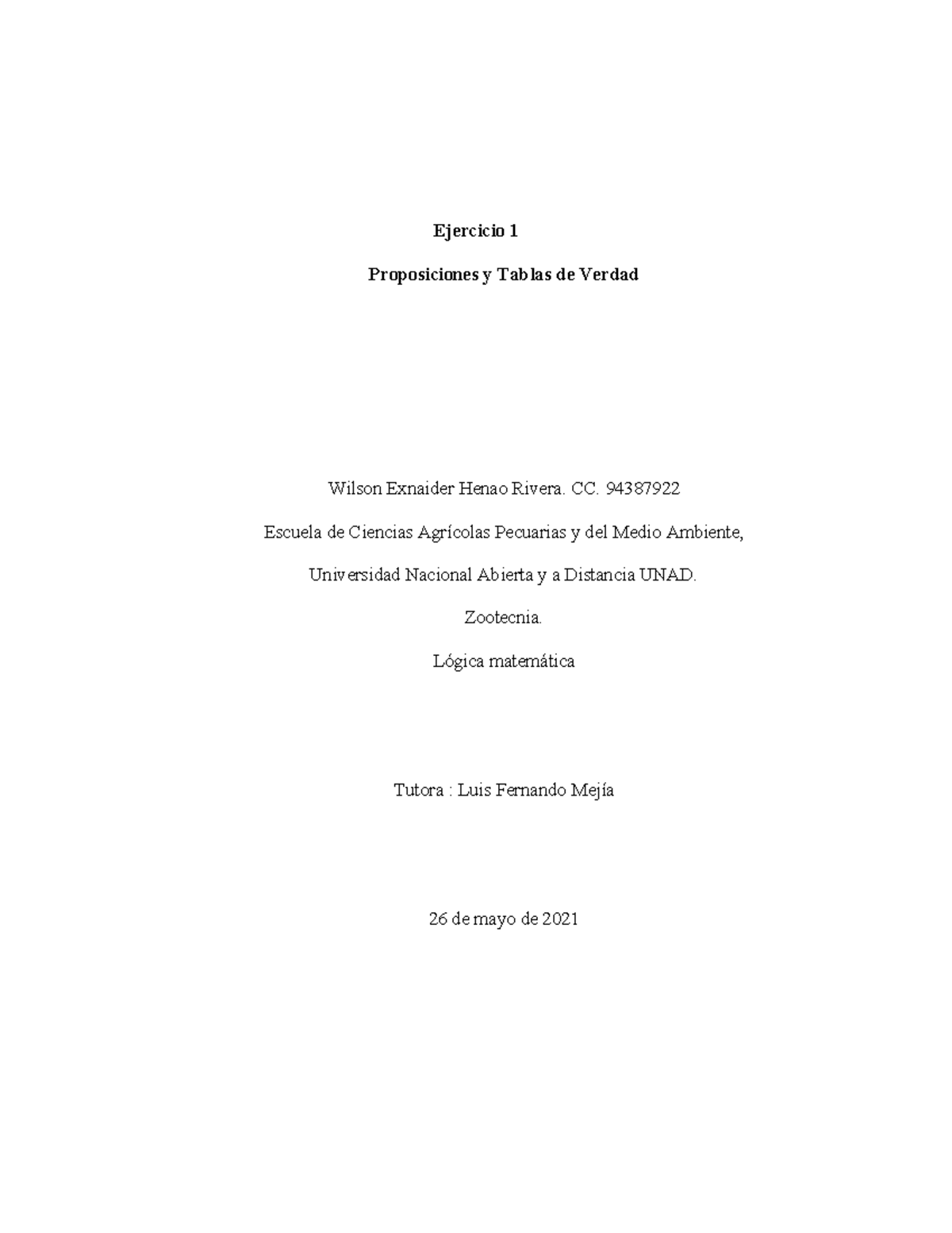 Tarea 1 de logica matematicas - Ejercicio 1 Proposiciones y Tablas de Verdad Wilson Exnaider ...